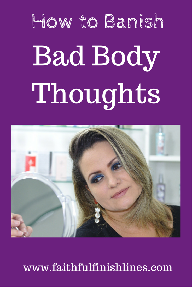 How to Banish Bad Body Thoughts