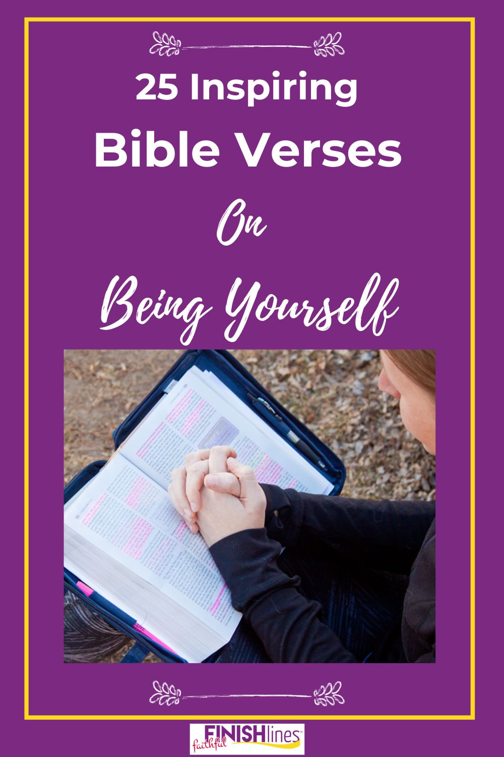 25 Inspiring Bible Verses On Being Yourself
