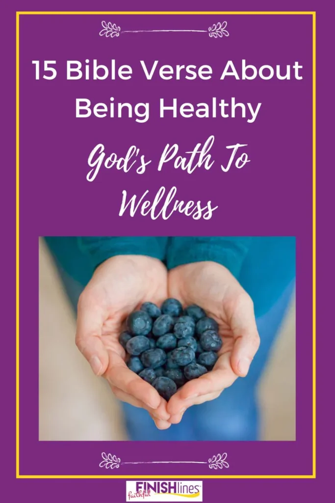 15 Bible Verse About Being Healthy—God's Path To Wellness